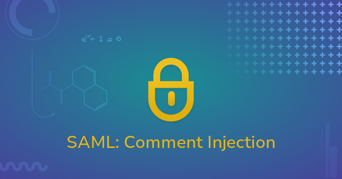 SAML: Comment Injection Exercise!