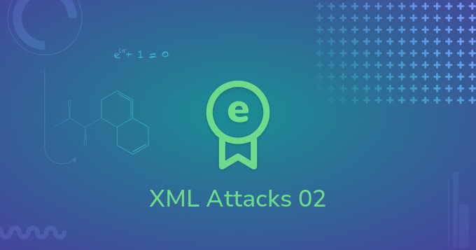 XML Attacks 02 Exercise!